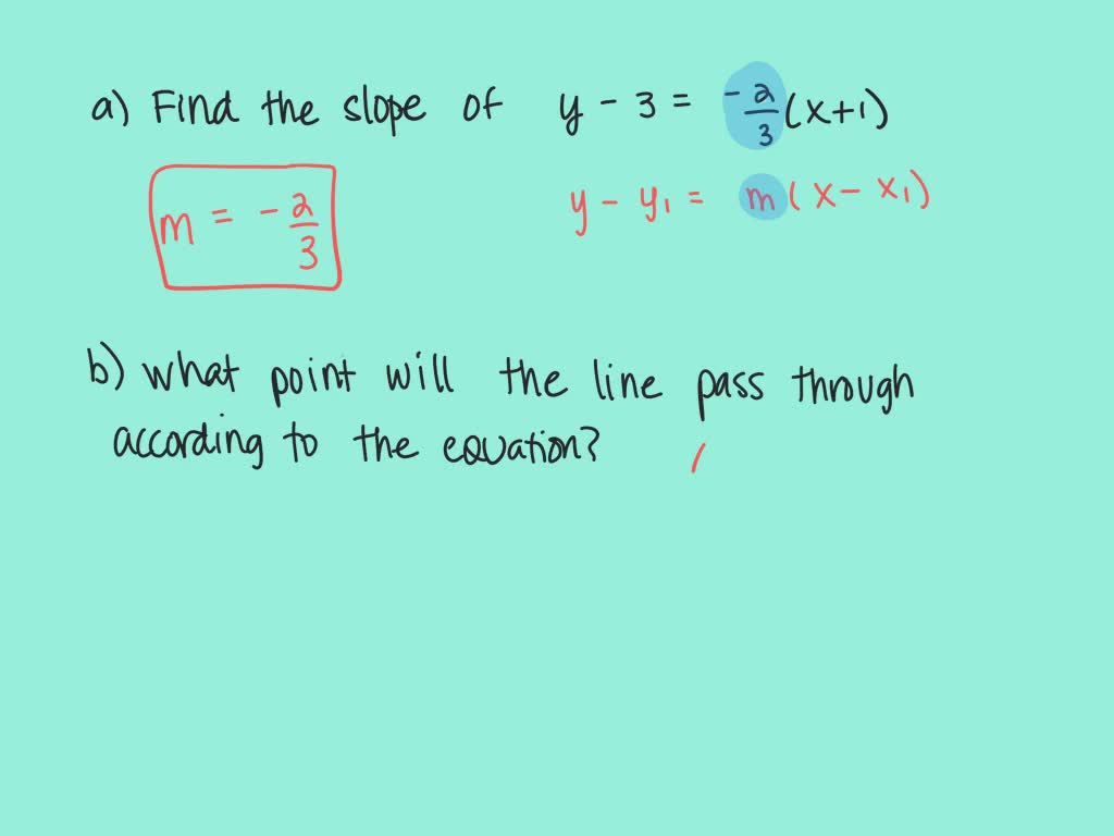 SOLVED a Find The Slope Of The Graph Of Y 3 frac 2 3 x 1 B What