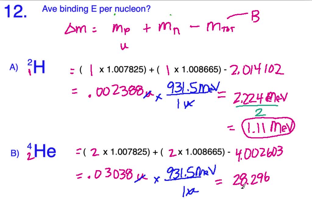 SOLVED Calculate The Binding Energy Per Nucleon For a 2 H b 4 He