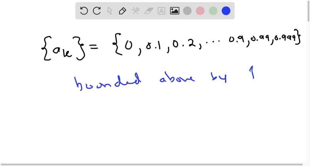 SOLVED:Explain why a sequence that is bounded above has infinitely many upper bounds.