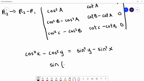 SOLVED:fA, B, C are the angles of a triangle, then | cos ^2 A cot A 1 cos ^2 B cot B 1 cos ^2 C ...