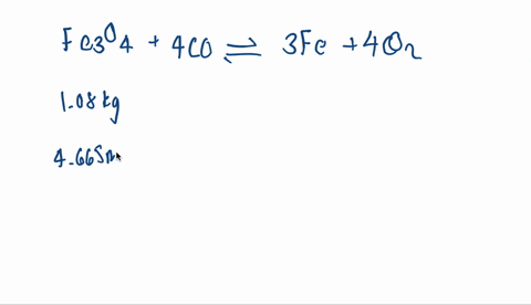 SOLVED:An iron ore that contains Fe3O4 reacts according to the reaction ...