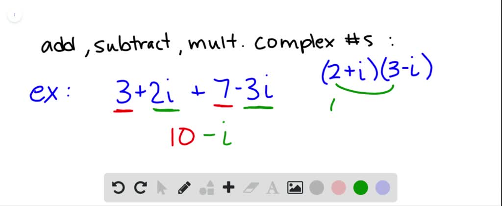 SOLVED:How do we add, subtract, and multiply complex numbers?