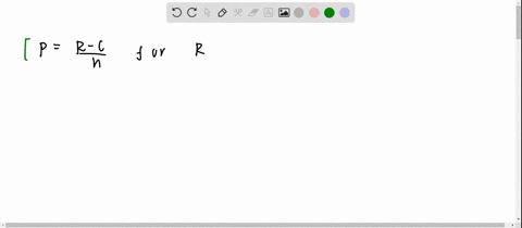 SOLVED:Solve the formula for the given variable. P=(R-C)/(n) ; R (Business)