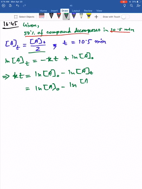 In a first-order decomposition reaction, 50.0% of a compound decomposes in 10.5 min. ( a ) What ...