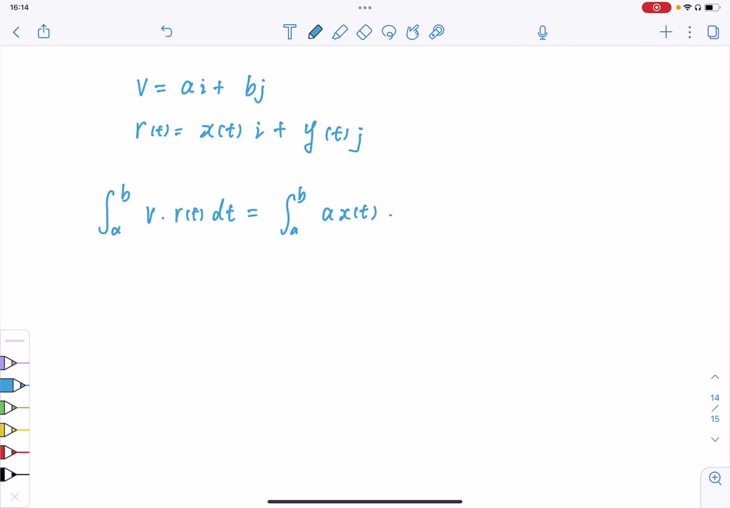 SOLVED:If 𝐯 is a constant vector and 𝐫 is integrable on [a, b], prove that ∫a^b 𝐯 ·𝐫(t) d t=𝐯 ·∫ ...