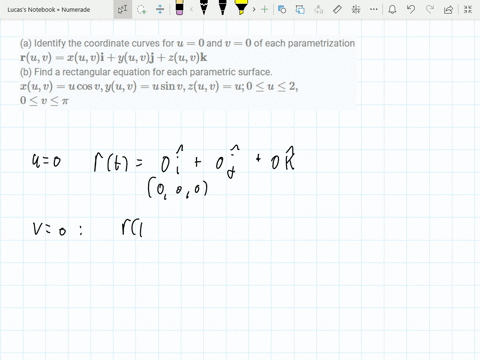 (a) Identify the coordinate curves for u=0 and v=0 of each parametrization 𝐫(u, v)=x(u, v) 𝐢+y(u ...