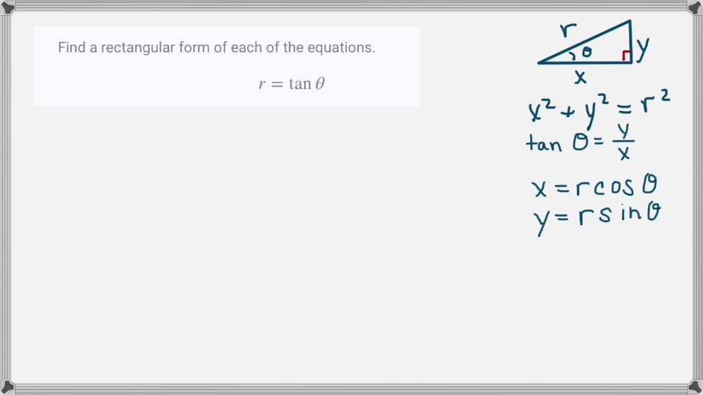 SOLVED:Find a rectangular form of each of the equations. r=tanθ