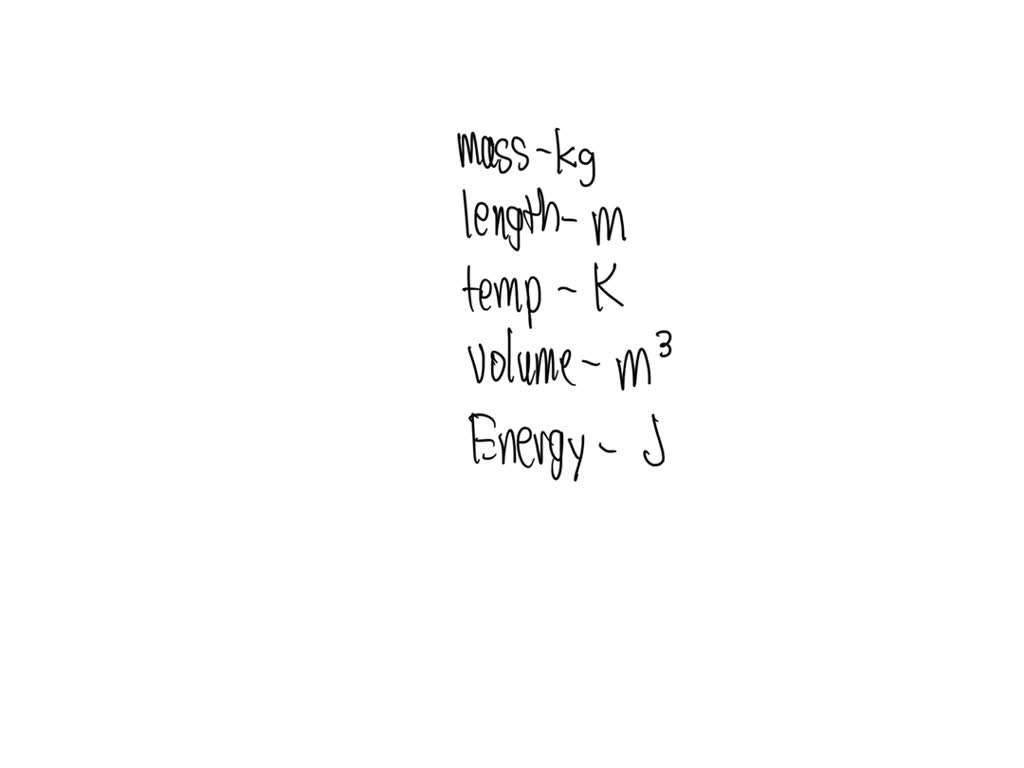 SOLVED What SI Units Are Used For Measuring The Following Quantities