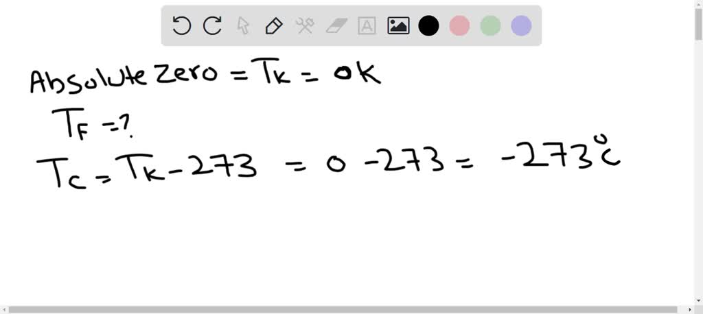 SOLVED: What is the value of the "absolute zero" of temperature on the ...