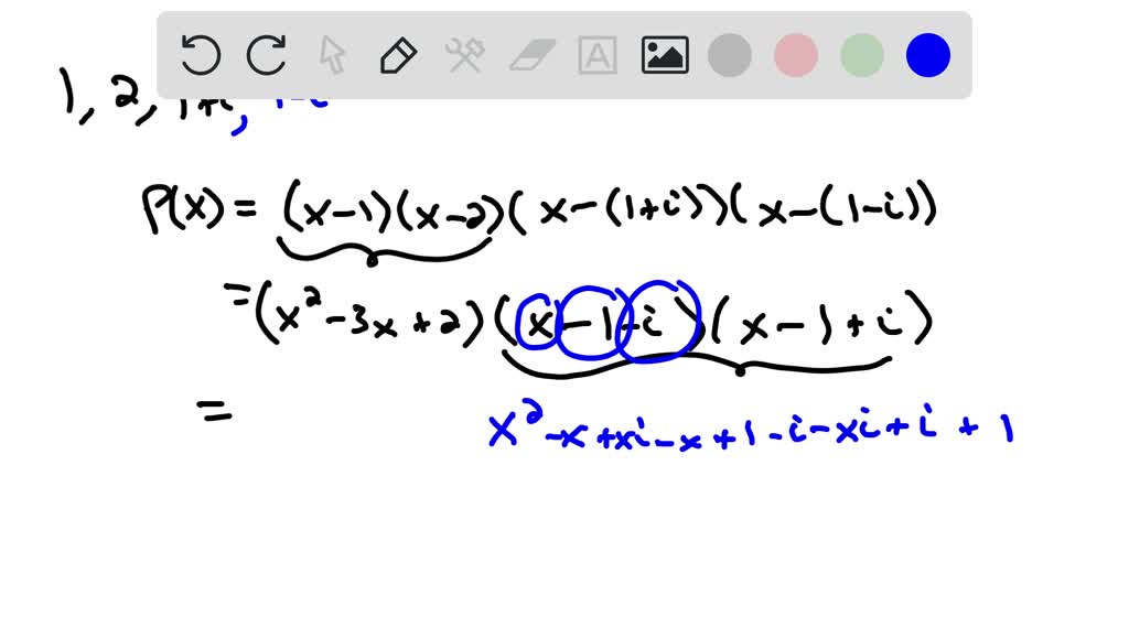 SOLVED Write A Fourth degree Polynomial Function With Real Coefficients And The Given Zeros 1 2 1 i