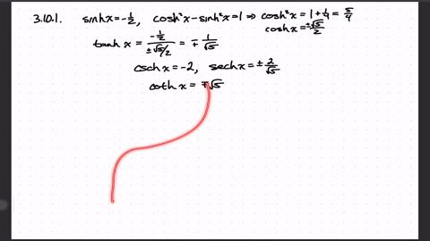 SOLVED:If sinhx=-(1)/(2), find the values of the remaining hyperbolic ...