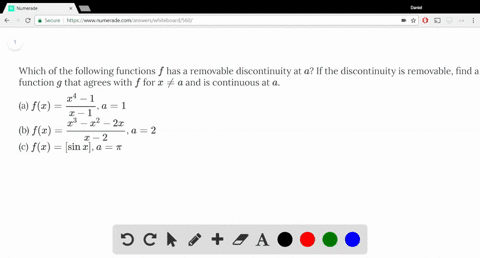 SOLVED: Which of the following functions f has a removable discontinuity at a ? If the ...