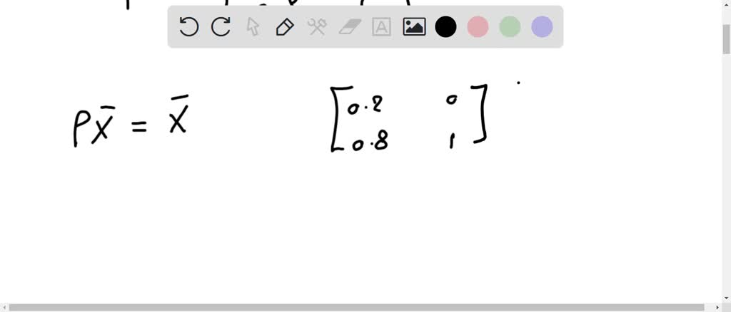 Solved Determine Whether The Stochastic Matrix P Is Regular Then Find The Steady State Matrix X