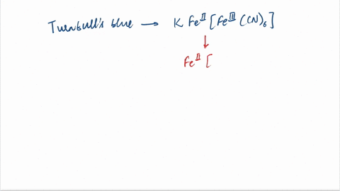 SOLVED:Turnbull's blue and Prussian's blue respectively are Fe^II[Fe^II ...