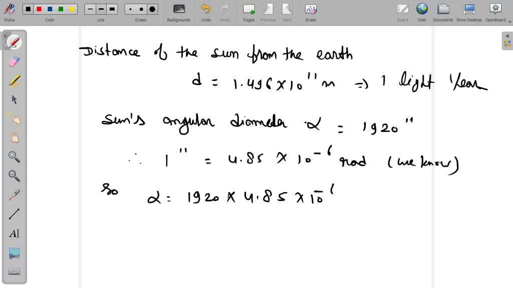 The sun's angular diameter is measured to be 1920^'' " The distance of ...