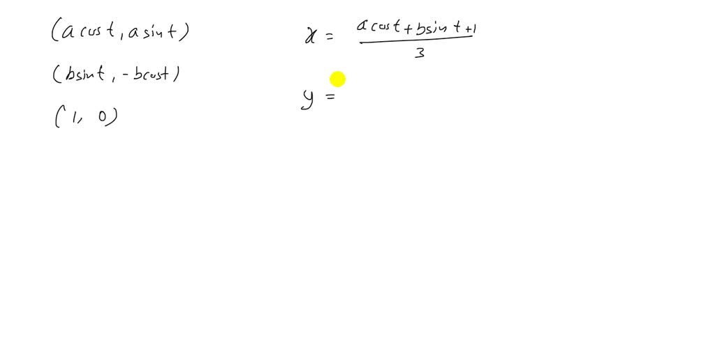 SOLVED:Locus of centroid of the triangle whose vertices are (a cost, a ...