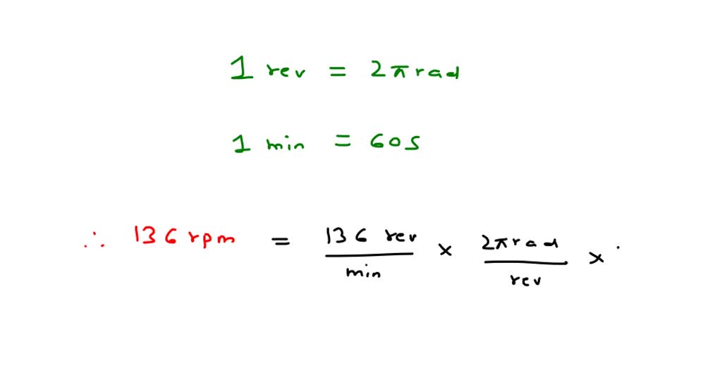 SOLVED Convert 136 Rpm To Rad s 