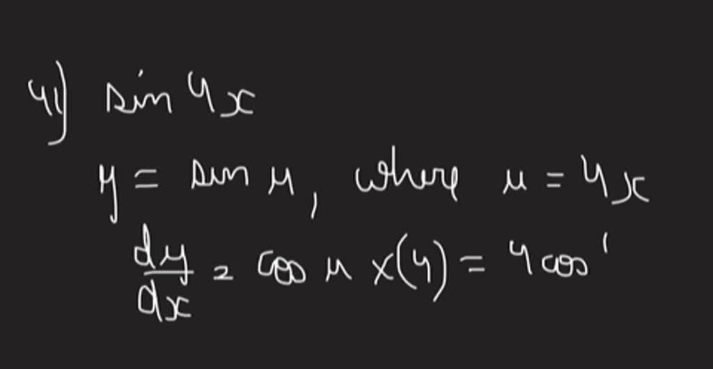 SOLVED Differentiate Sin4 X