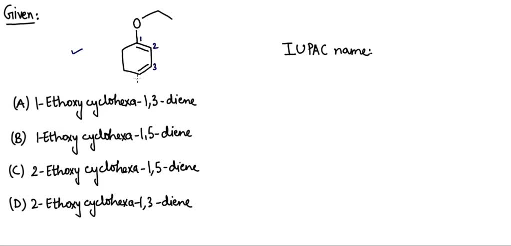 The IUPAC name of the following compound is CCOC1=CC=CCCC1 (A) 1-Ethoxy ...