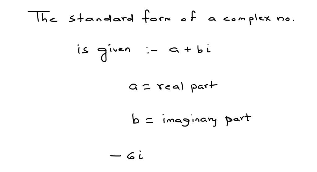 SOLVED Write The Complex Number In Standard Form And Find Its Complex