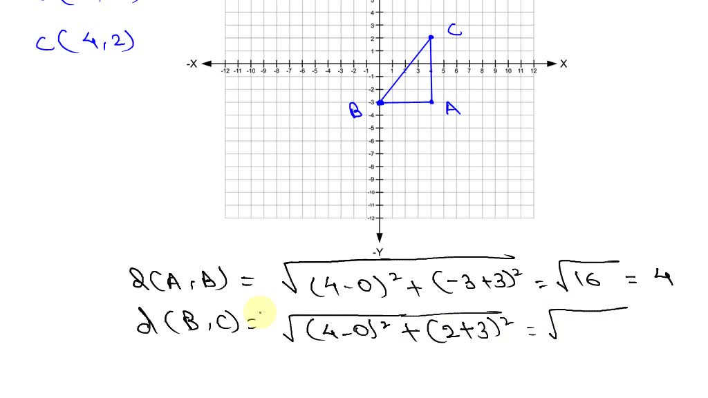 SOLVED:Plot each point and form the triangle A B C. Show that the ...
