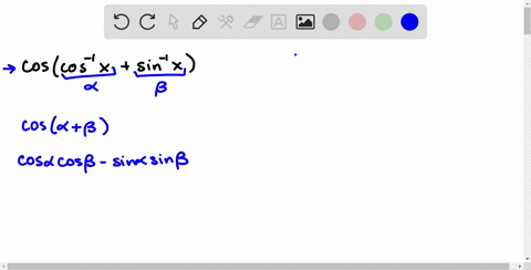 SOLVED:Rewrite the expression as an algebraic expression in x . cos(cos^-1 x+sin^-1 x)