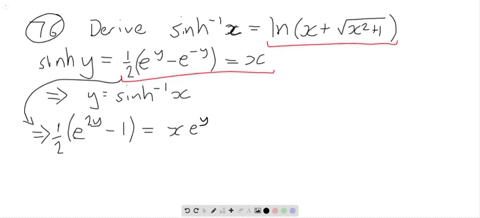 SOLVED:Derive the formula sinh^-1 x=ln(x+√(x^2+1)) for all real x ...