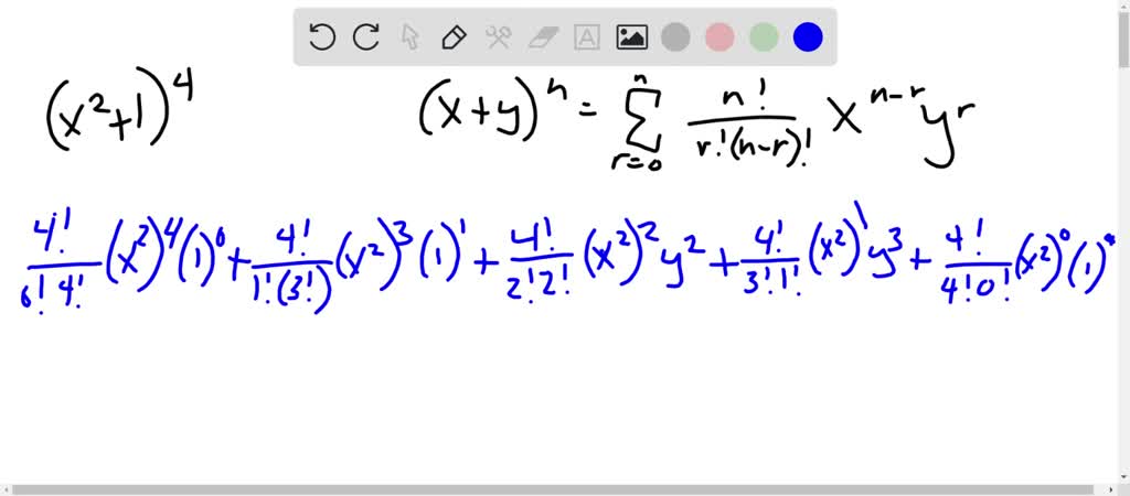 SOLVED:Use the binomial theorem to expand each binomial. (x^2+1)^4