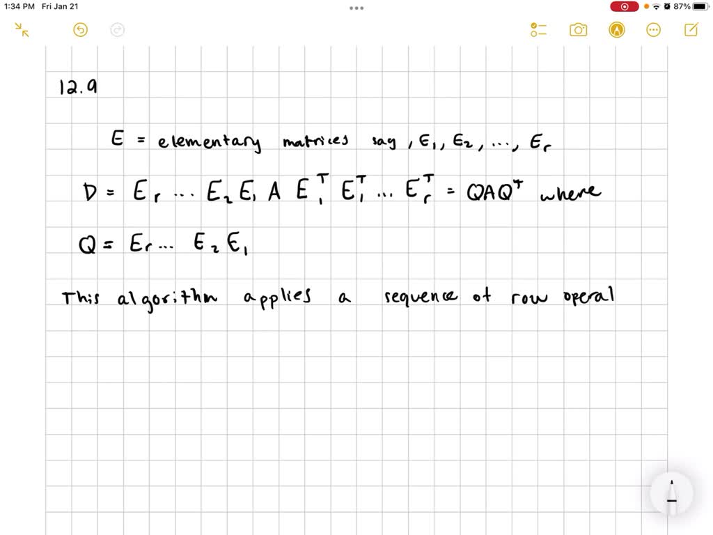 SOLVED:Justify Algorithm 12.1, which diagonalizes (under congruence) a ...
