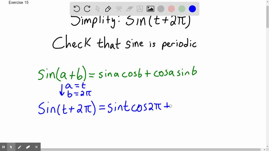SOLVED:Expand \sin (t+2 \pi) using the appropriate addition formula ...