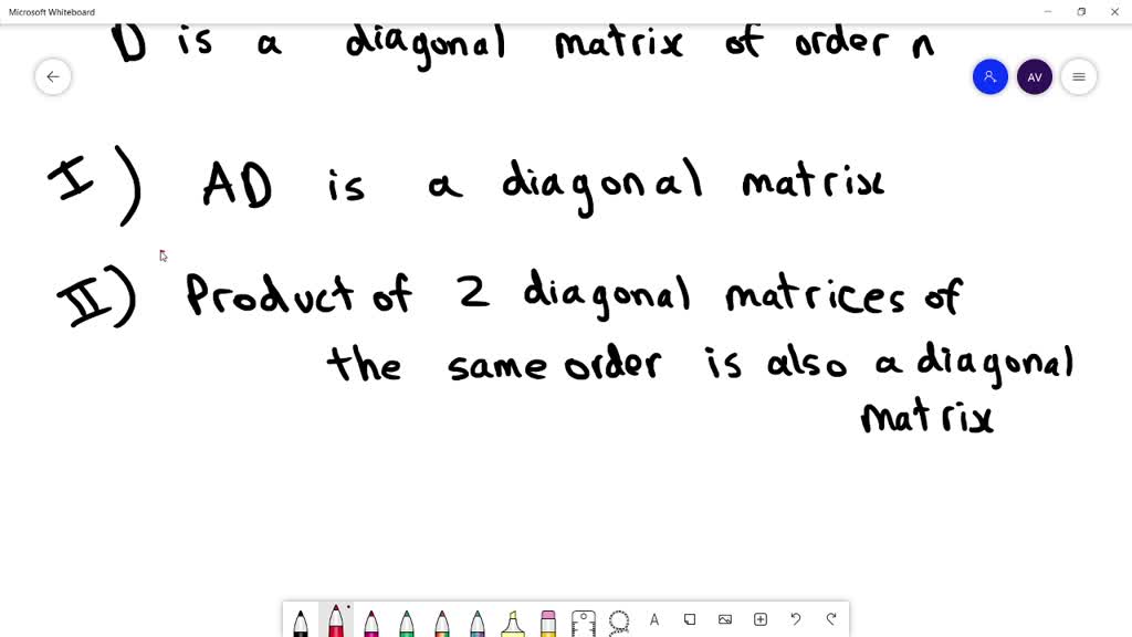 ⏩SOLVED:A is a square matrix of order n and D is a diagonal matrix ...