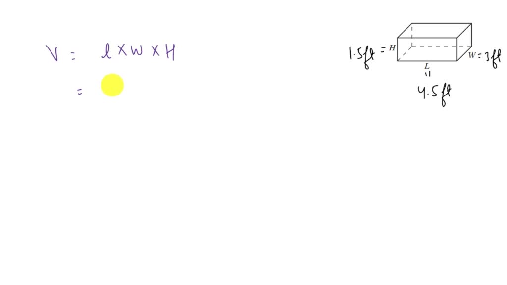 SOLVED:Determine the volume of a rectangular solid whose width is 3 ft, length is 4 ft, and ...