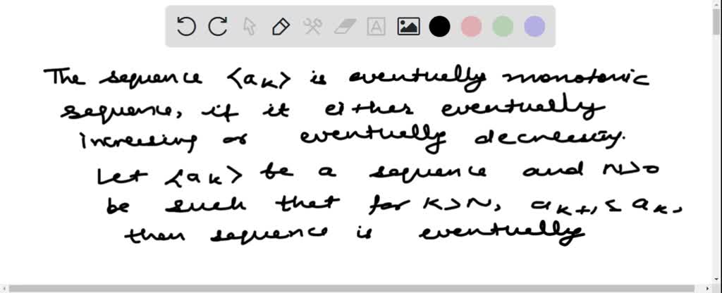 ⏩SOLVED:Define what it means for a sequence {ak} to be eventually… | Numerade