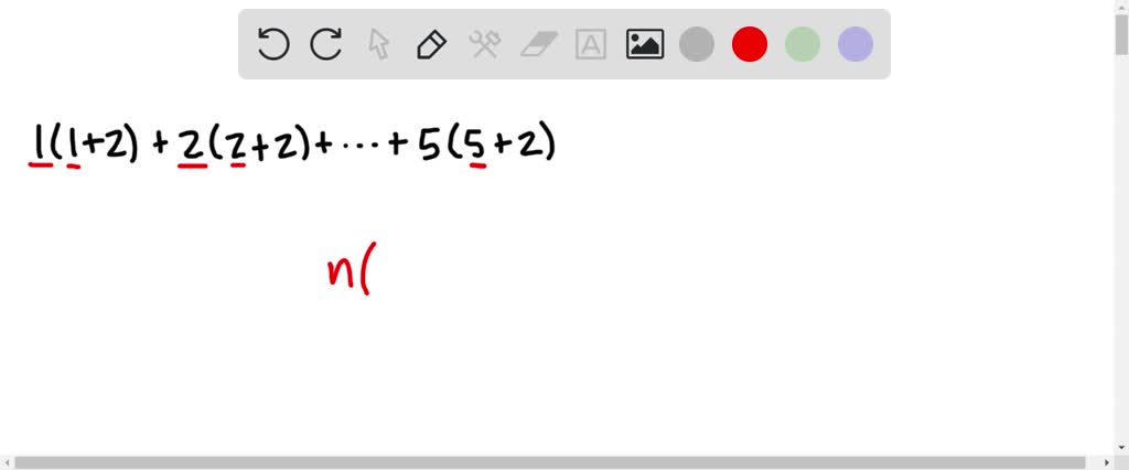 SOLVED:Rewrite each sum using the summation notation. 1(1+2)+2(2+2)+…+5 ... SOLVED:Rewrite each sum using the summation notation. 1(1+2)+2(2+2)+…+5 ...