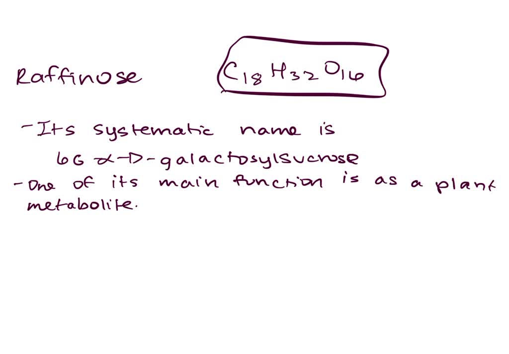 SOLVED:The trisaccharide drawn below is named raffinose. What is its ...