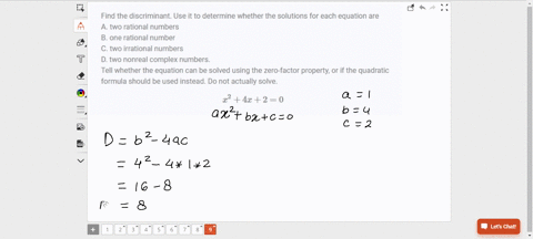 SOLVED:Find the discriminant. Use it to determine whether the solutions ...