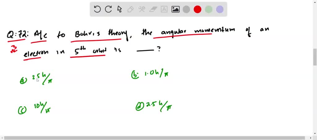 According To Bohrs Theory The Angular Momentum Of An Electron In 5th Orbit Is A 25 H πb 1