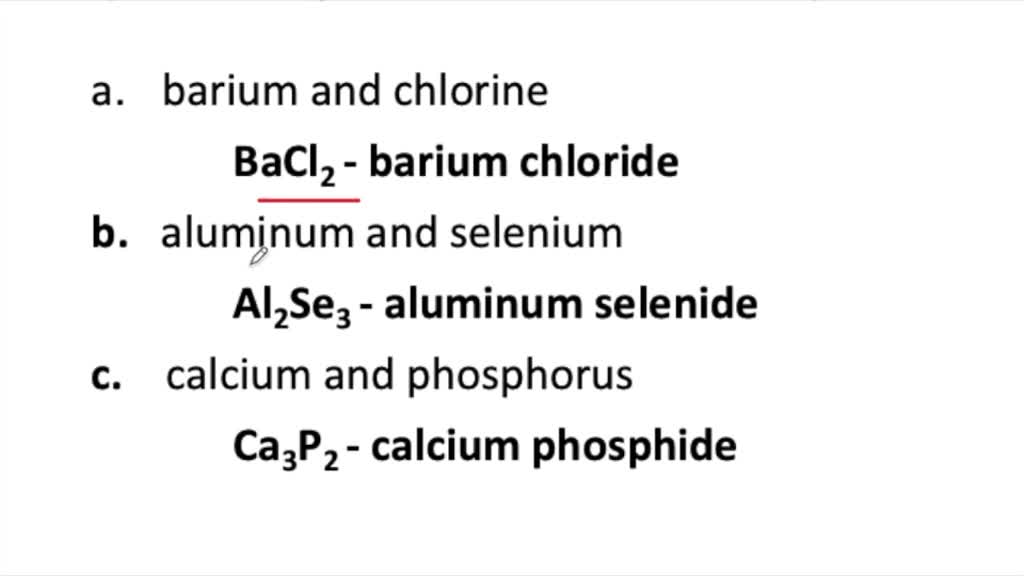 SOLVED:Write the formula and name the compound formed when each pair of ...