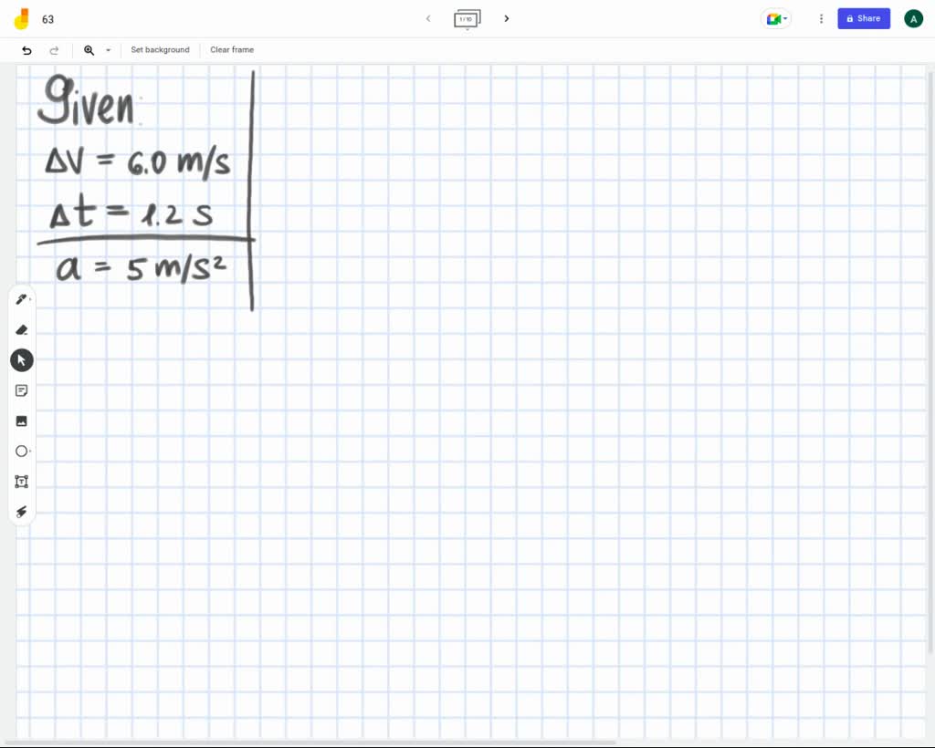 In Chapter 1 acceleration is defined as a=Δv Δt. Use this formula to ...