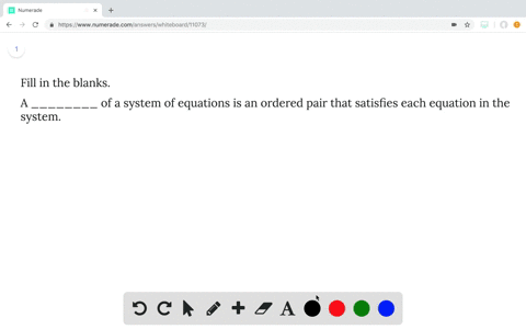 SOLVED:Fill in the blanks. A of a system of equations is an ordered ...