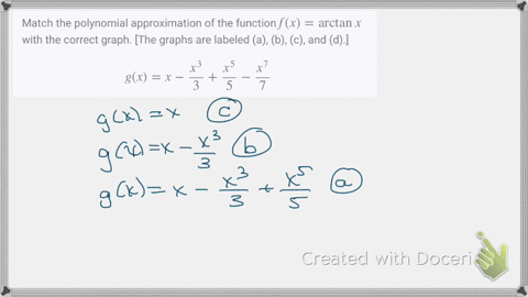 SOLVED:Match the polynomial approximation of the function f(x)=arctanx ...