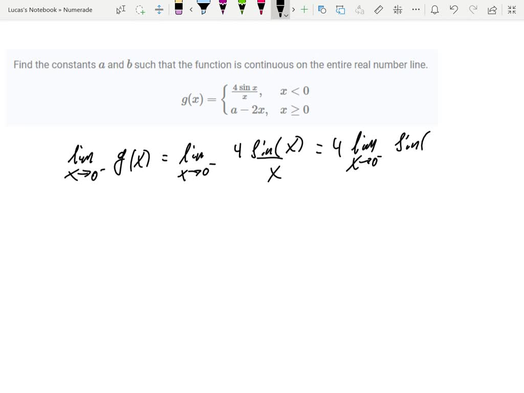 SOLVED:Find the constants a and b such that the function is continuous on the entire real number ...