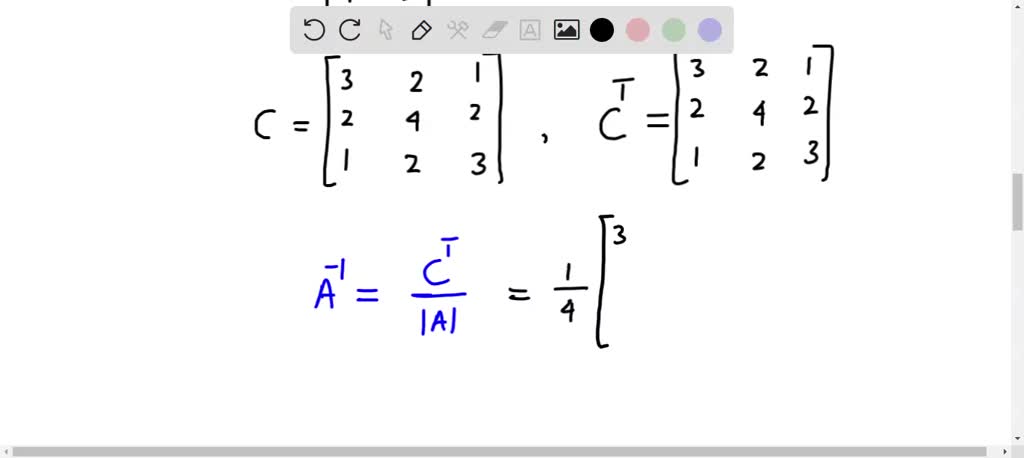 Use the cofactor matrix C to invert these symmetric matrices: A=[ 2 -1 ...