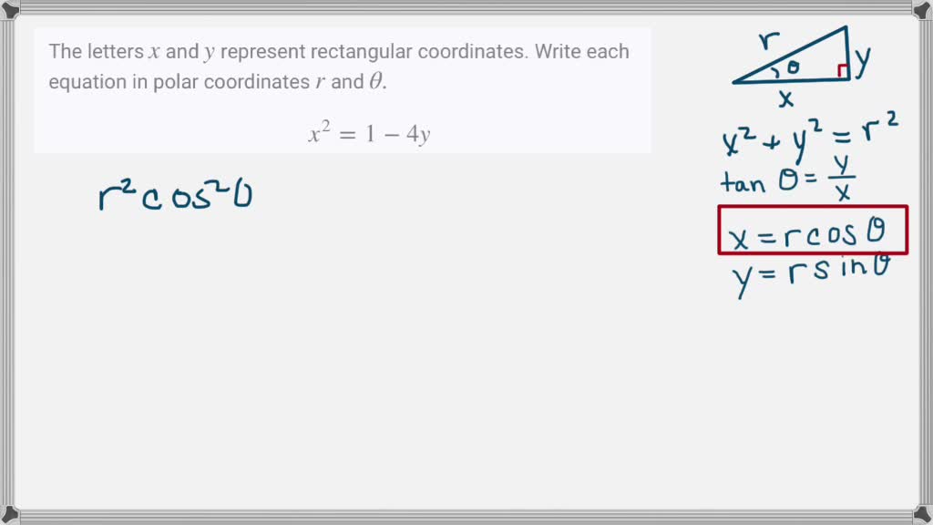 Solved The Letters X And Y Represent Rectangular Coordinates Write Each Equation In Polar