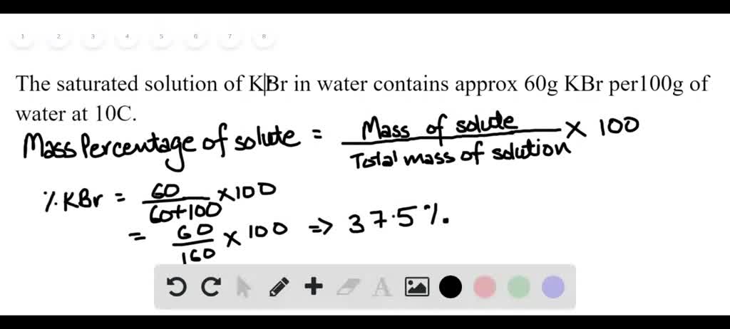 SOLVED:Calculate the percent by mass of KBr in a saturated solution of ...