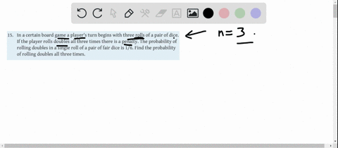 SOLVED:In a certain board game a player's turn begins with three rolls of a pair of dice. If the ...