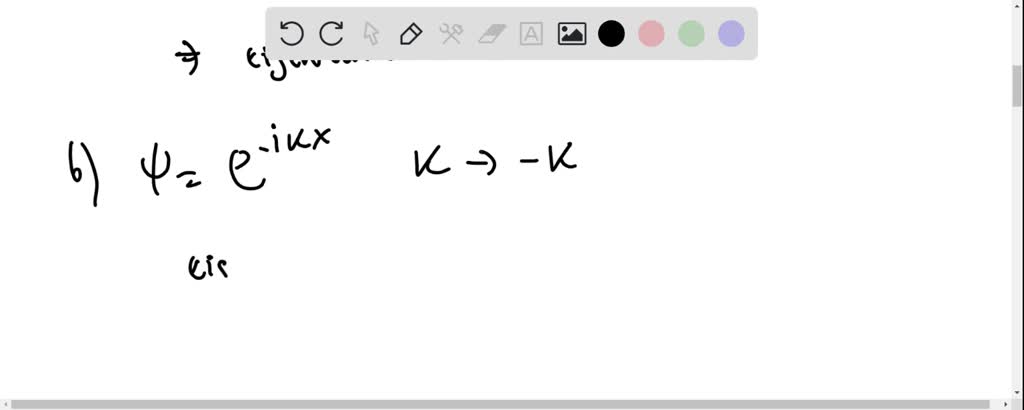 Solvedare The Total Energy Eigenfunctions For The Free Particle In One Dimension ψxa E 