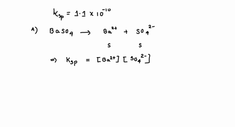 SOLVED:Calculate the molar solubility of BaSO4 (a) in water and (b) in a solution containing 1.0 ...